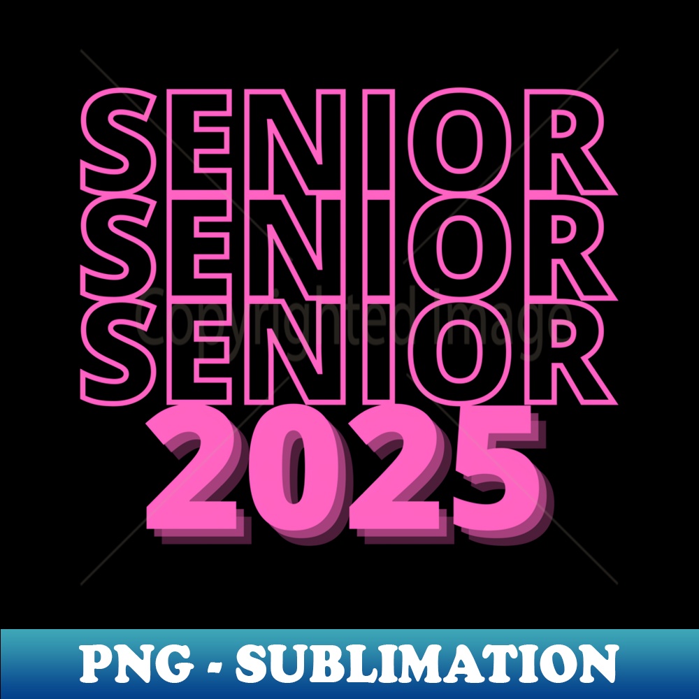 Class of 2025 Senior Year Graduation 2025 Back to School - R | Inspire ...