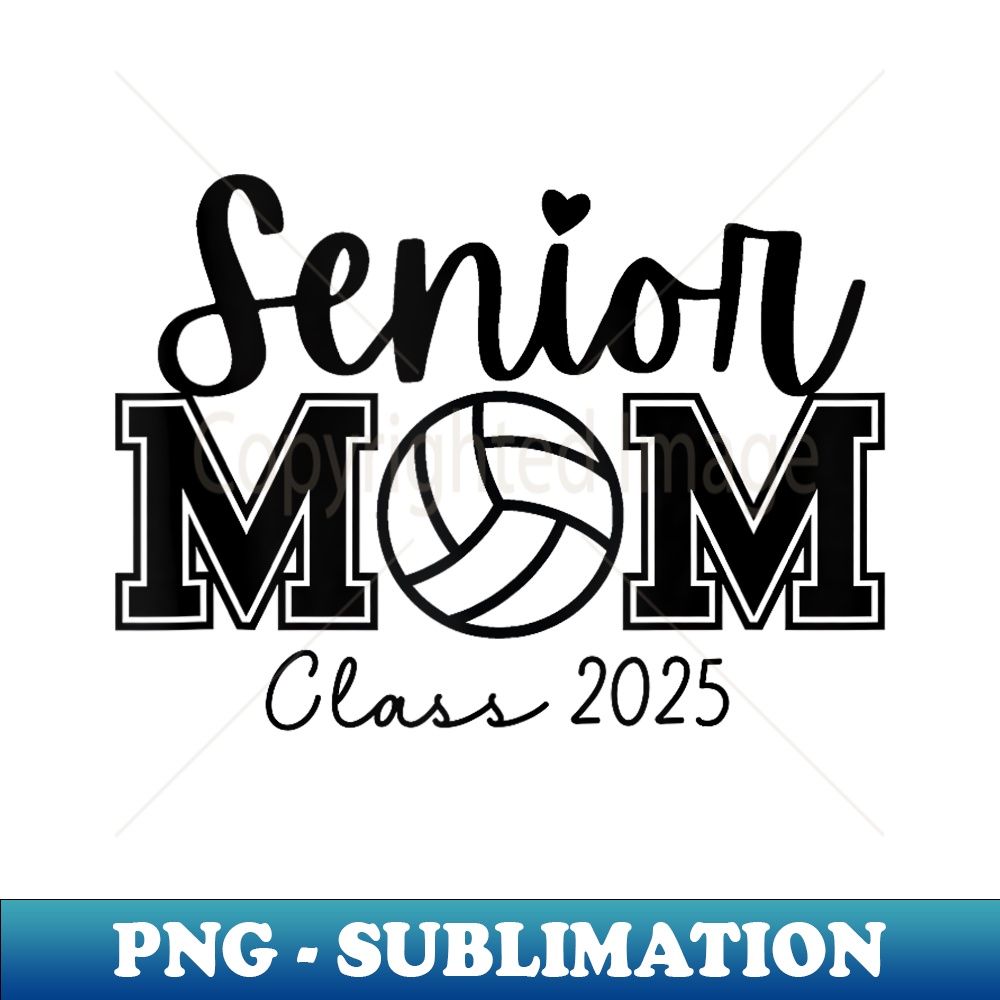 Volleyball Senior Mom Graduate 2025 Class of 2025 - High-Res | Inspire ...