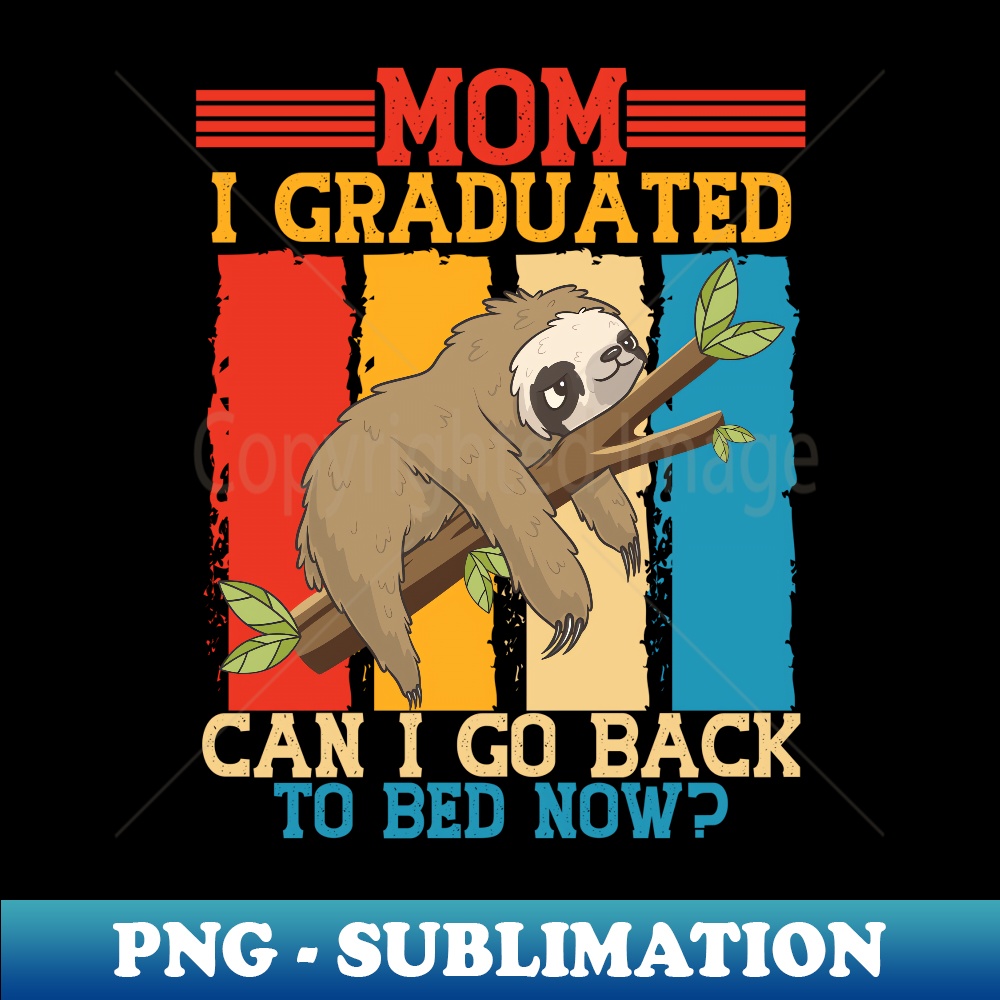 I Graduated Can I Go Back to Bed Now Graduation For Him Her | Inspire ...