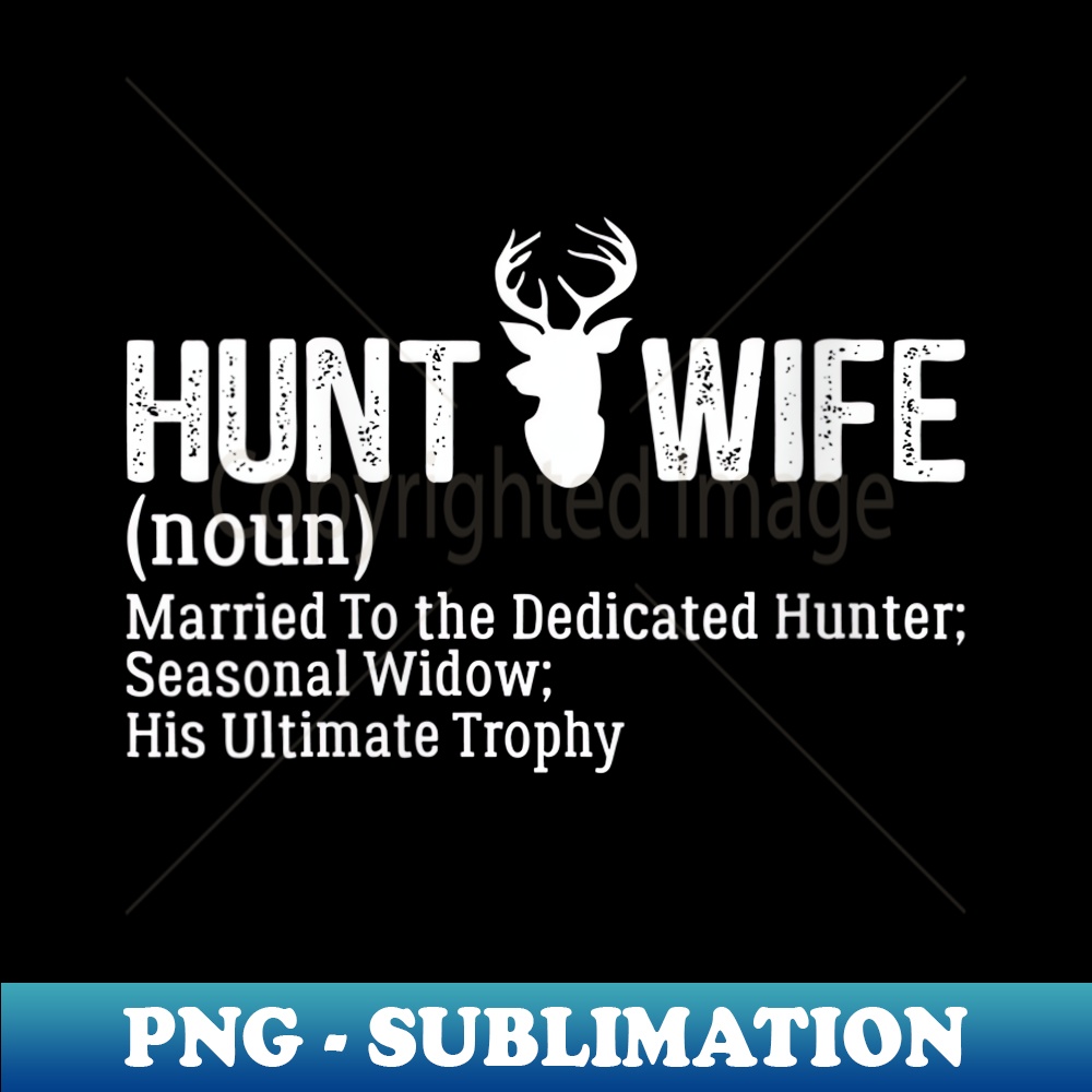 s Hunt Wife Definition Hunting Married To Dedicated Hunter - | Inspire ...