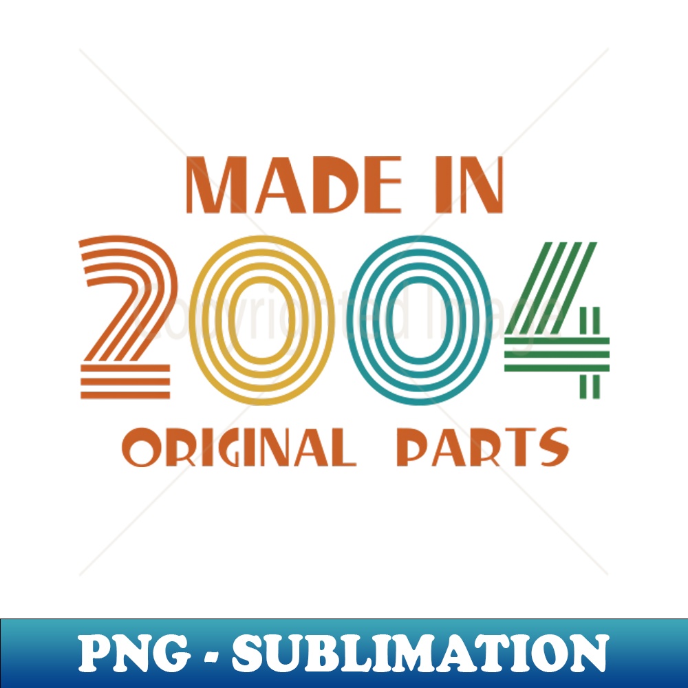 Vintage 2004 Birthday Sayings - Retro PNG Sublimation Digita | Inspire ...
