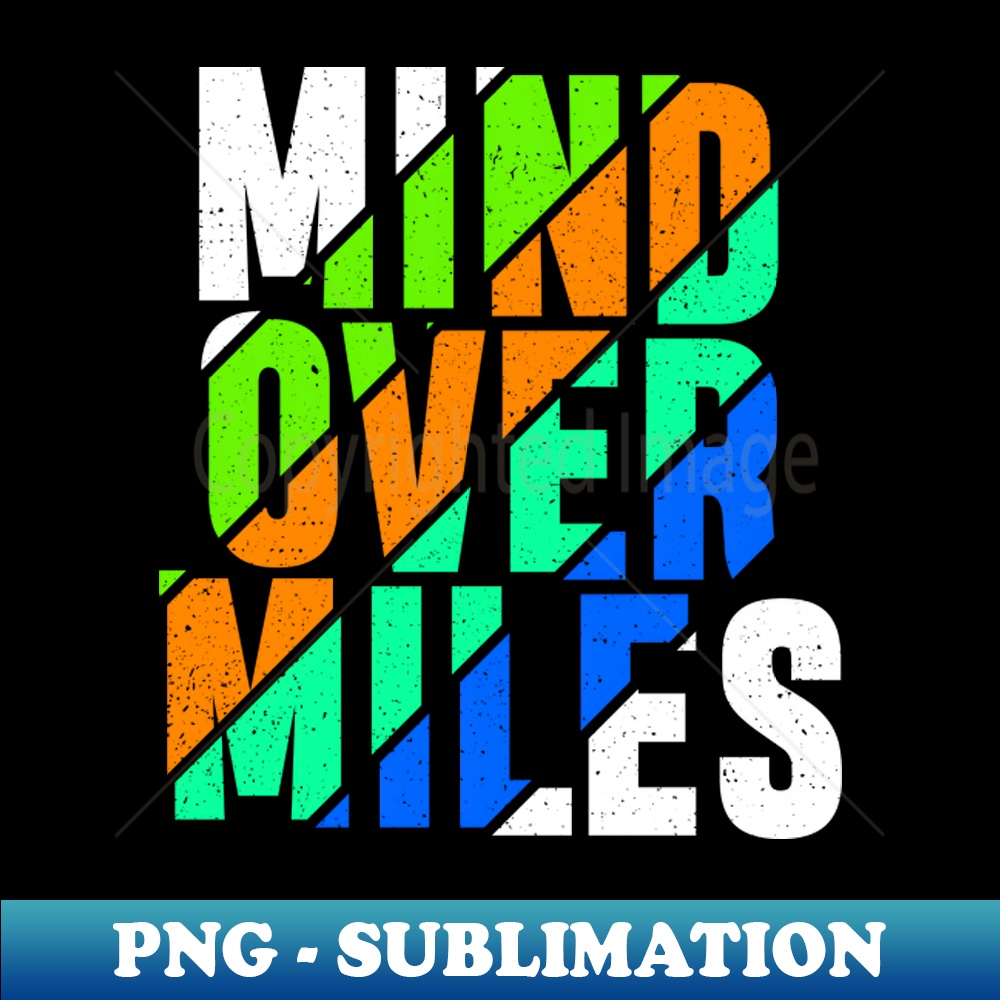 mind over miles svg - Inspire Uplift