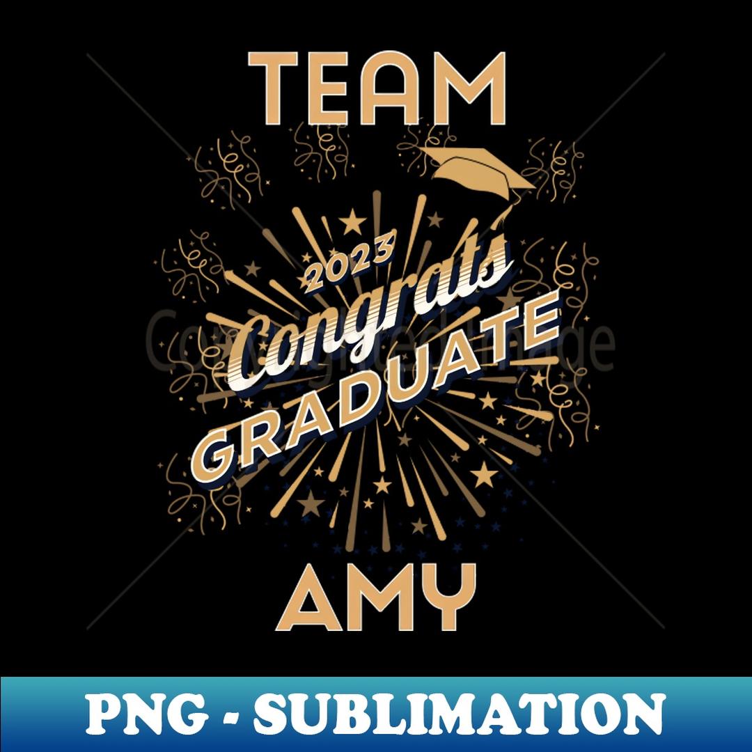 Team Amy 2023 Congrats Graduate - Signature Sublimation PNG | Inspire ...