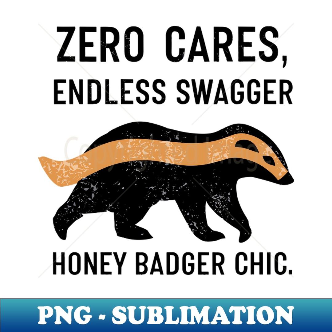 Funny Zero Cares Endless Swagger Honey Badger Chic Design - | Inspire ...