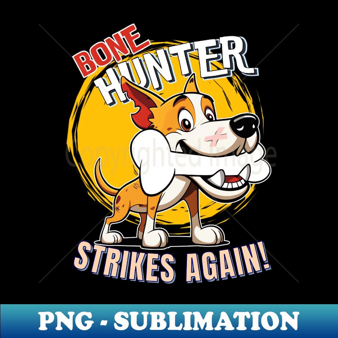 Bone Hunter, Brave Dog, Ugly Dog, Street Dog - Vintage Subli | Inspire ...