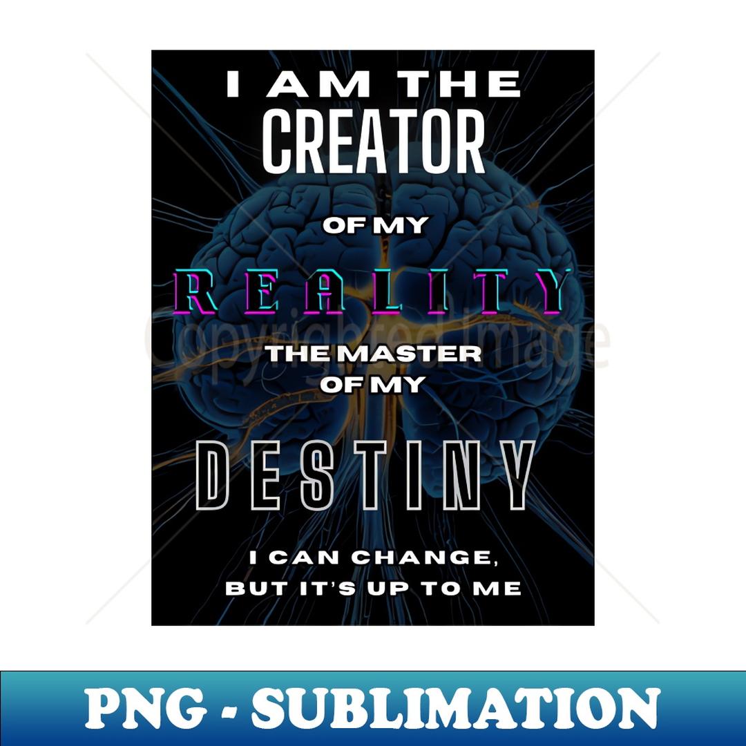 I Am The Creator of My Reality Manifesting - Retro PNG Subli | Inspire ...