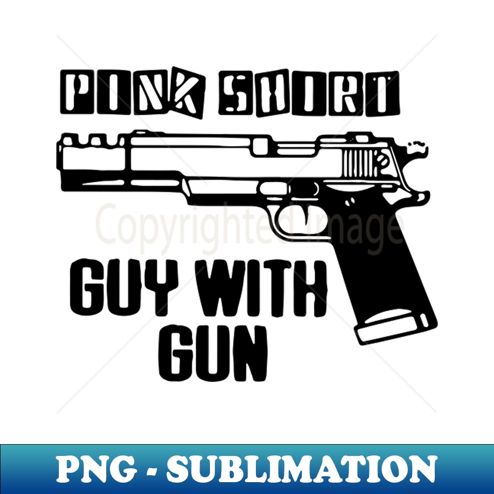 Pink Shirt Guy With Gun - Decorative Sublimation PNG File | Inspire Uplift