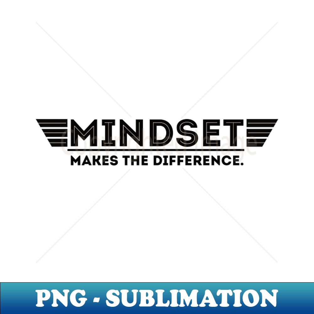 Mindset makes the Difference, Motivation Mindset - Premium S | Inspire ...