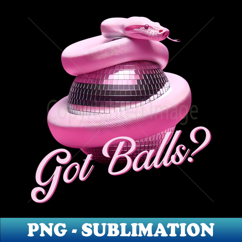 Got Balls Ball python snake - Aesthetic Sublimation Digital | Inspire ...