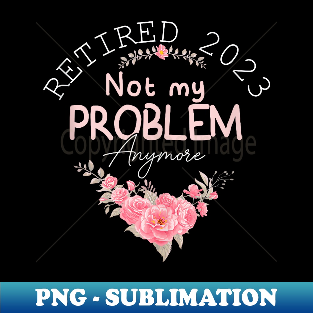 Happy Retirement Clothes for Floral Retired 2023 - Creative | Inspire ...