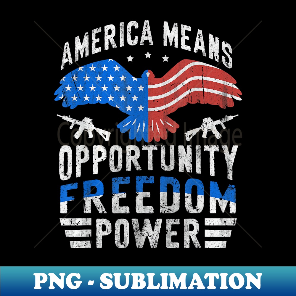 US Flag America Means Opportunity Freedom Power 4th of July | Inspire ...