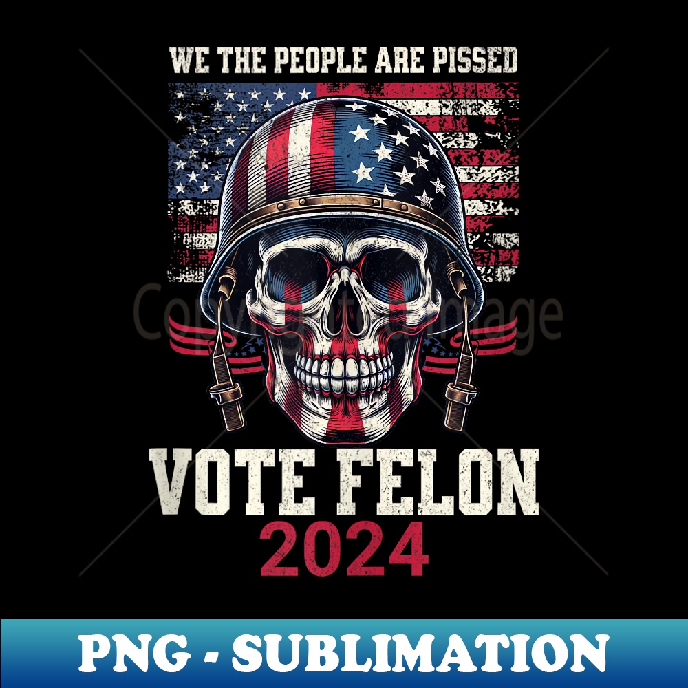 We the People Felon Trump 2024 Funny Election - Modern Subli | Inspire ...