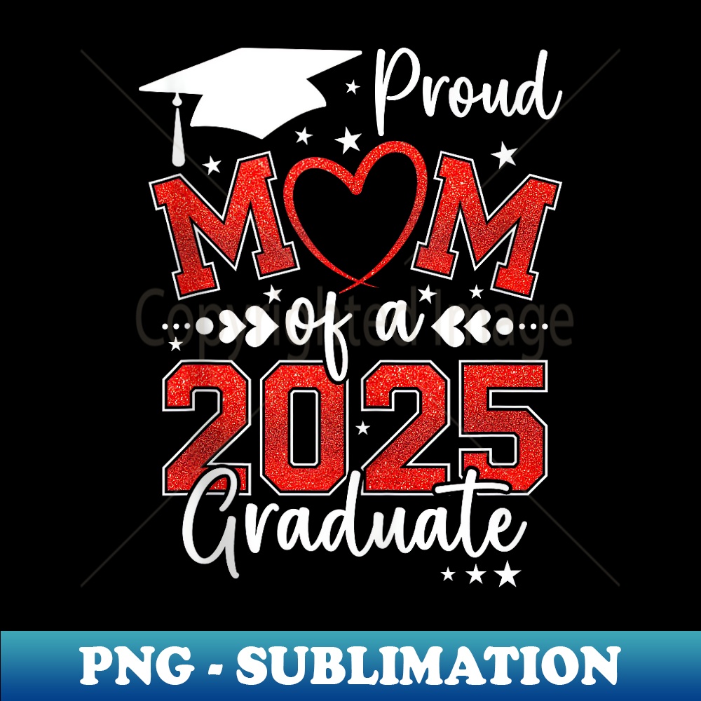 Proud Mom Of A Class Of 2025 Graduate 2025 Senior Mom 2025 - | Inspire ...
