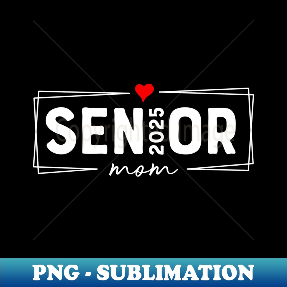 Senior 2025 Mom Graduate Cute Red Heart Class of 2025 - Uniq | Inspire ...