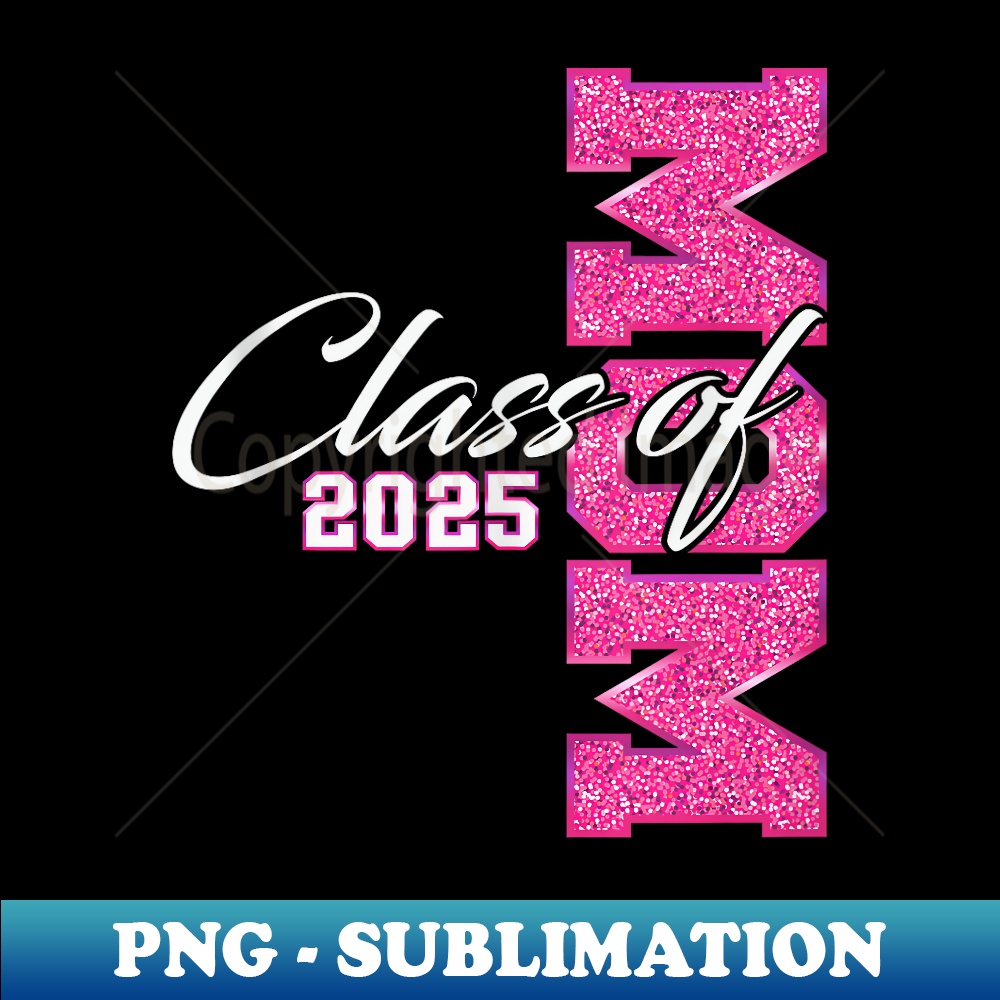 Proud Mom Of A 2025 graduate Pink Senior Graduation 25 - Ret | Inspire ...