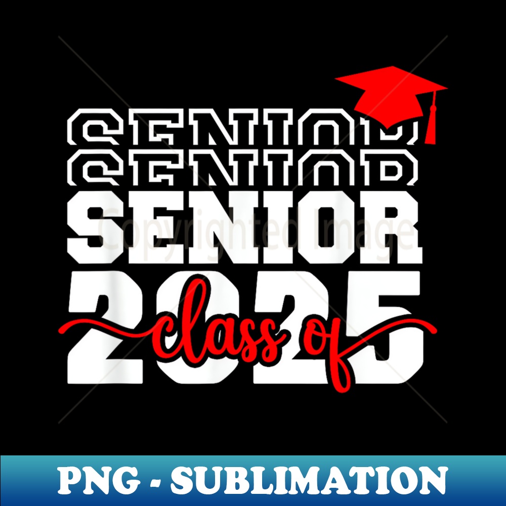 Senior 25 Class Of 2025 Back To School Graduation 2025 - PNG | Inspire ...