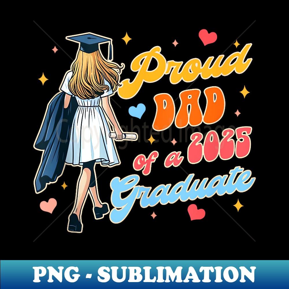 Graduation Finally Done Daddy Proud Dad Of A 2025 Graduate - | Inspire ...