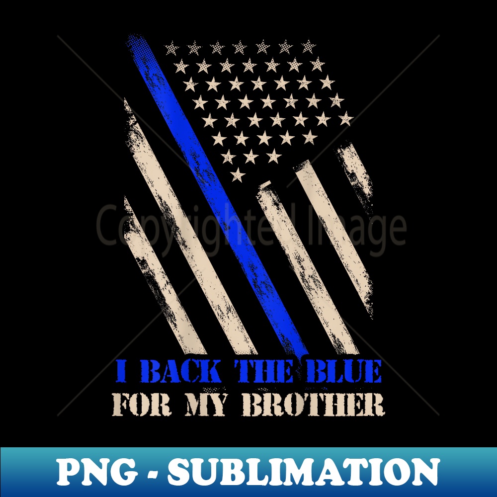 Back The Blue For My Brother Police Officer's Sister Brother | Inspire ...