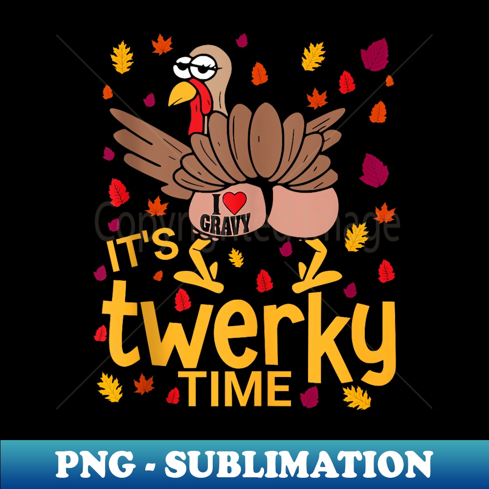 Funny Thanksgiving Twerky Turkey Butt I Heart Gravy - PNG Tr | Inspire ...