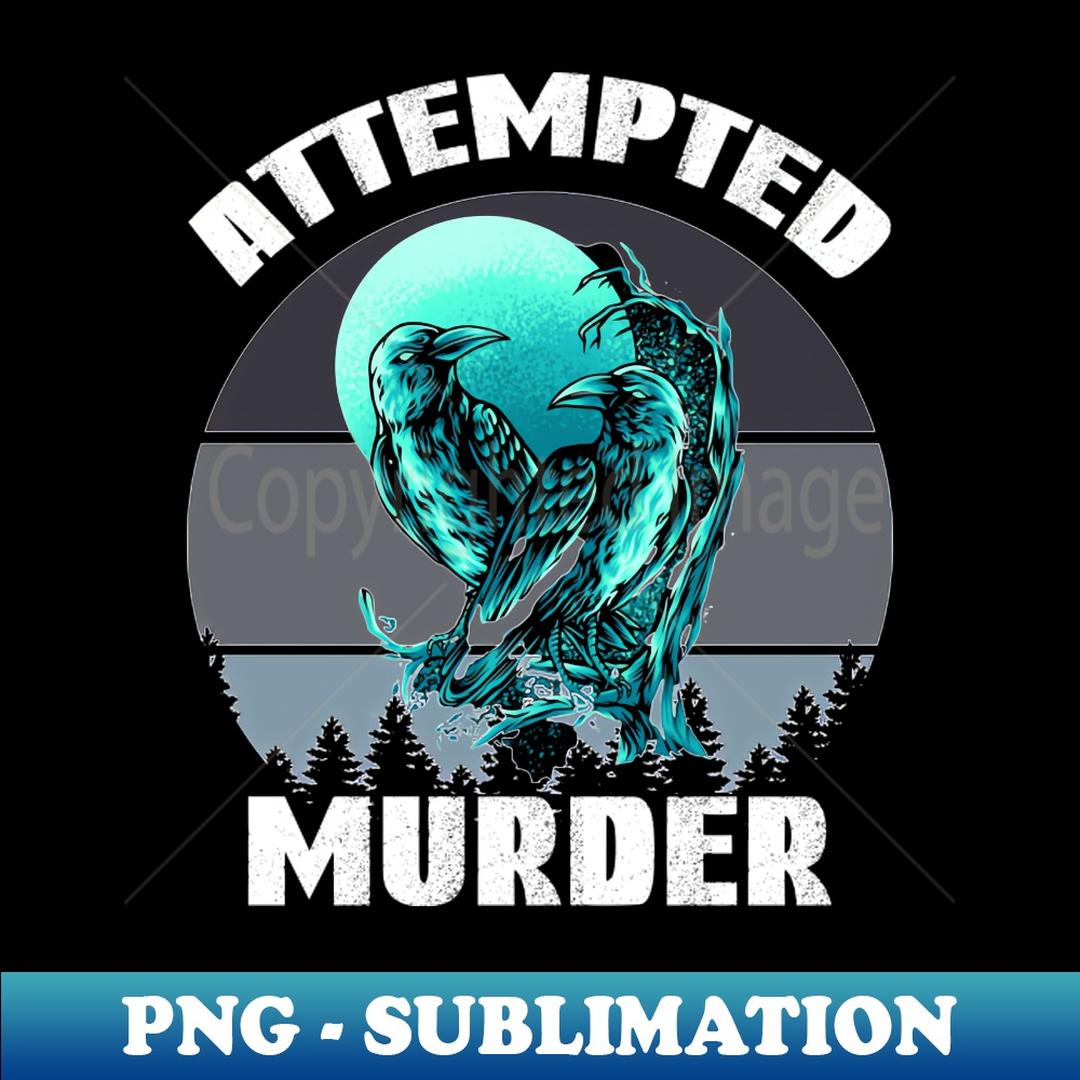 Attempted Murder Crows And Ravens, True Crime - Elegant Subl | Inspire ...