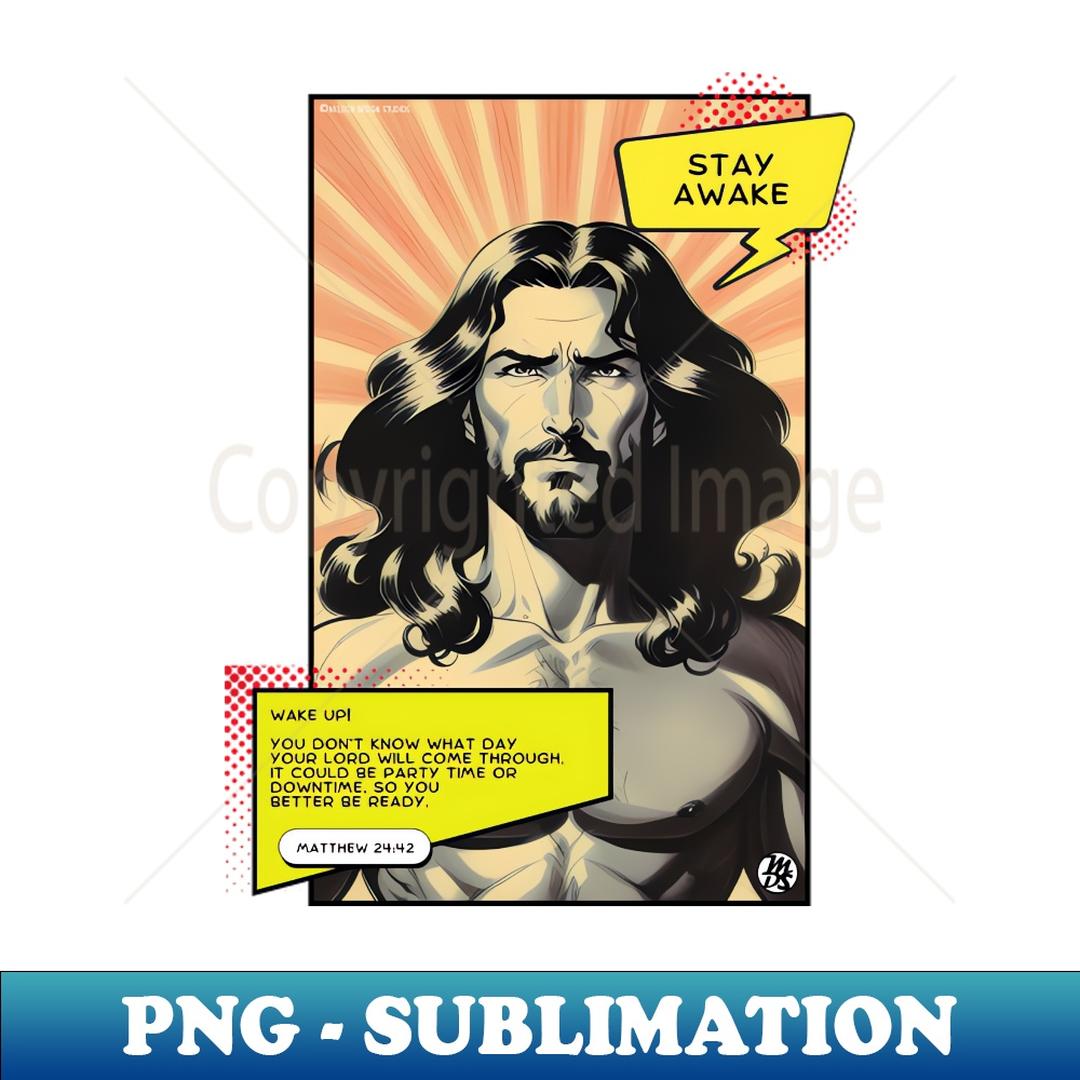 Jesus Christ Stay Awake - Matthew 2442 Bible Verse Christian | Inspire ...