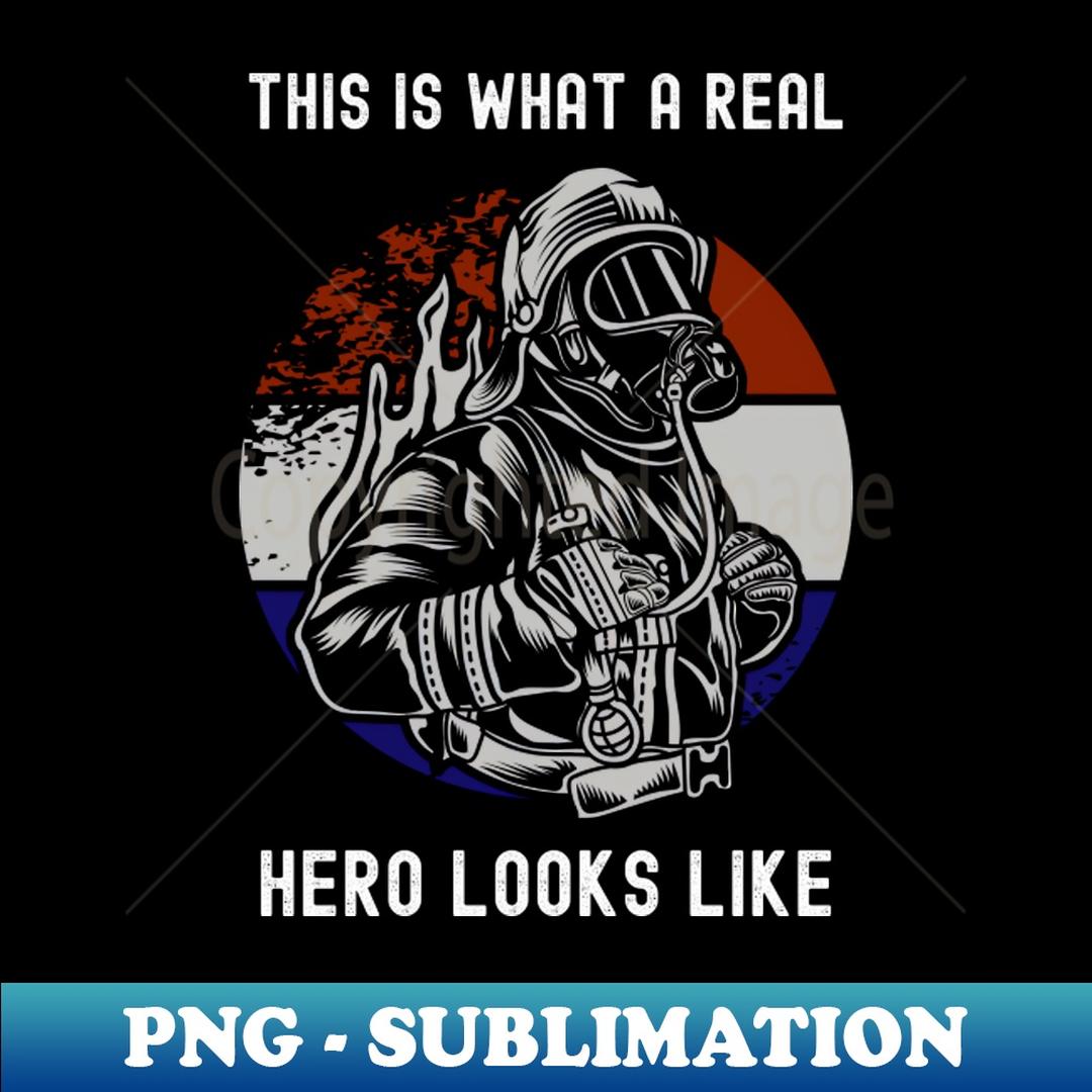 This Is What A Real Hero Looks Like - Special Edition Sublim | Inspire ...