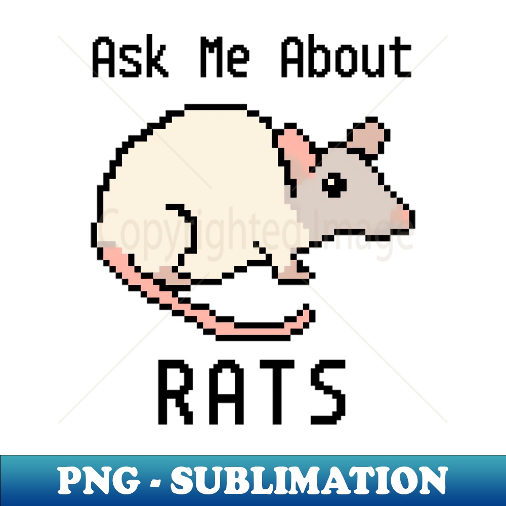 Pixel Art Ask Me About RATS! - Instant PNG Sublimation Downl | Inspire ...