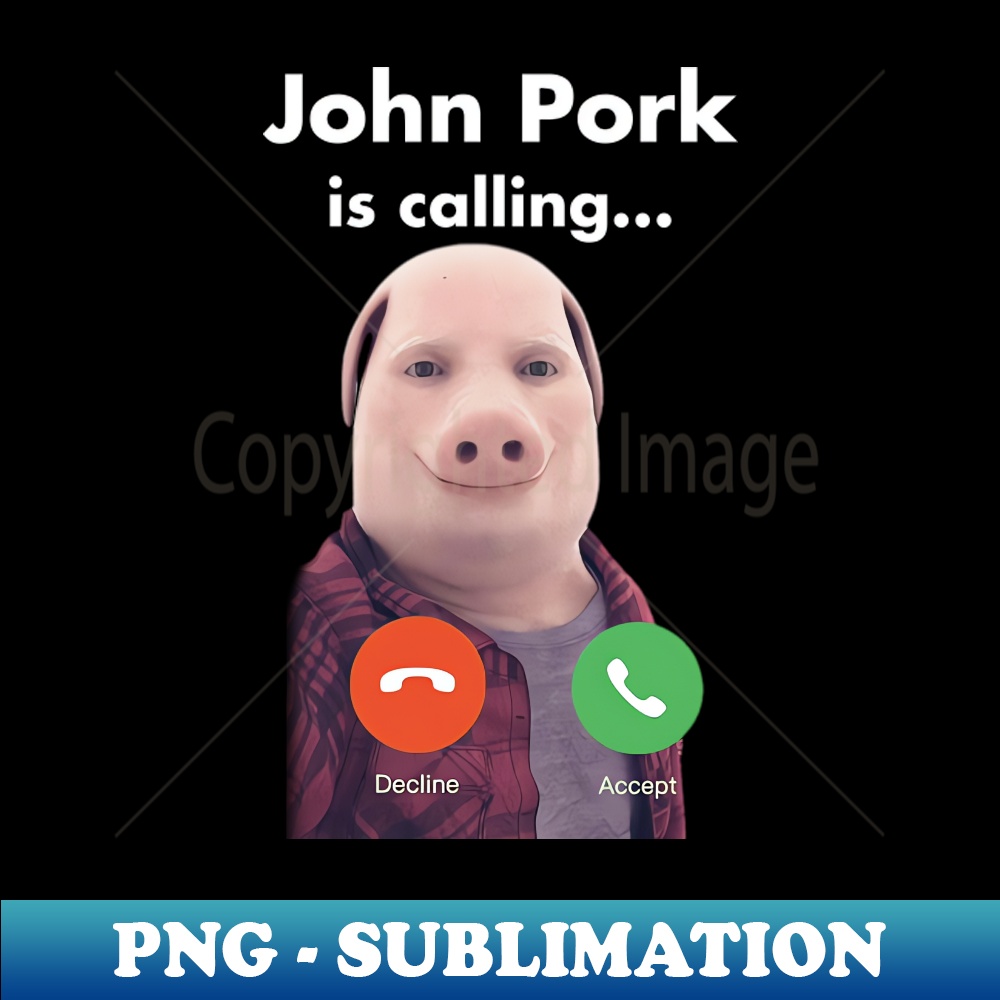 Funny John Pork Is Calling Meme Answer Call Phone - Exclusiv | Inspire ...