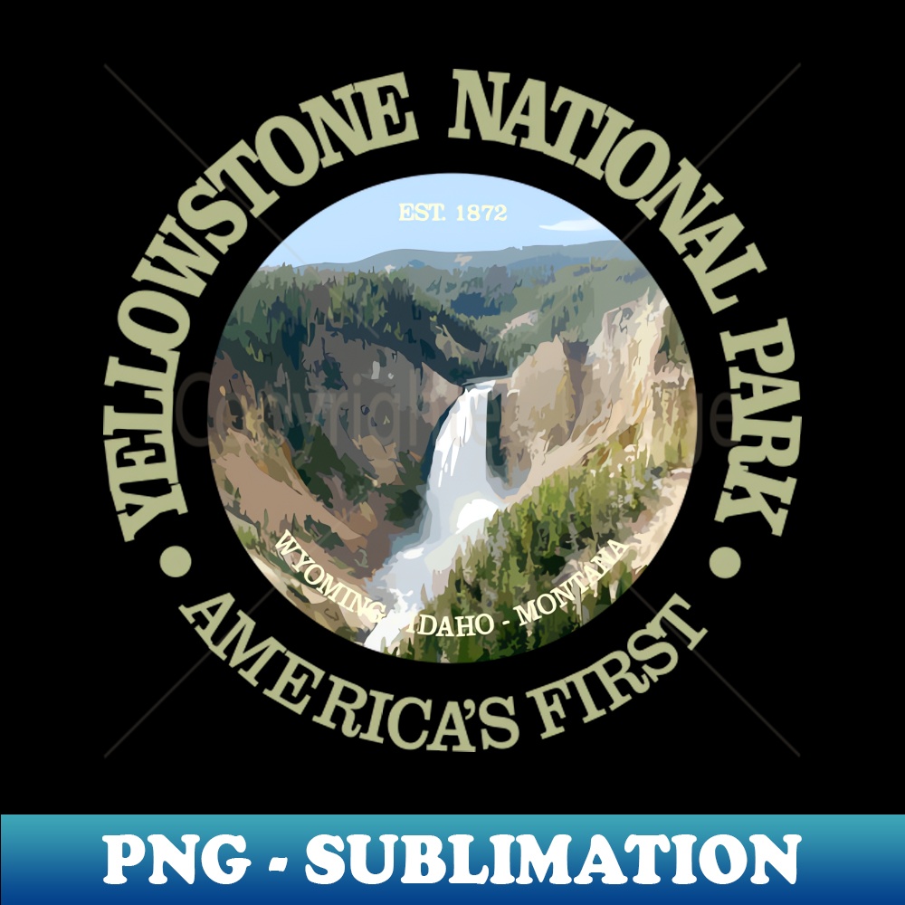 Yellowstone National Park (rd) 1 - Signature Sublimation PNG | Inspire ...