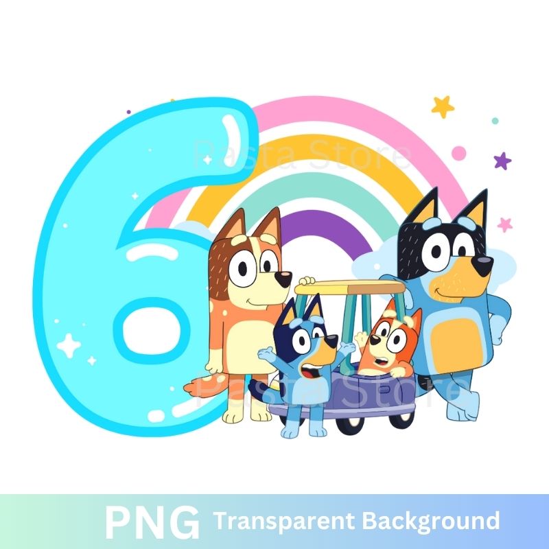 Bluey 6th Birthday PNG image transparent Six | Inspire Uplift