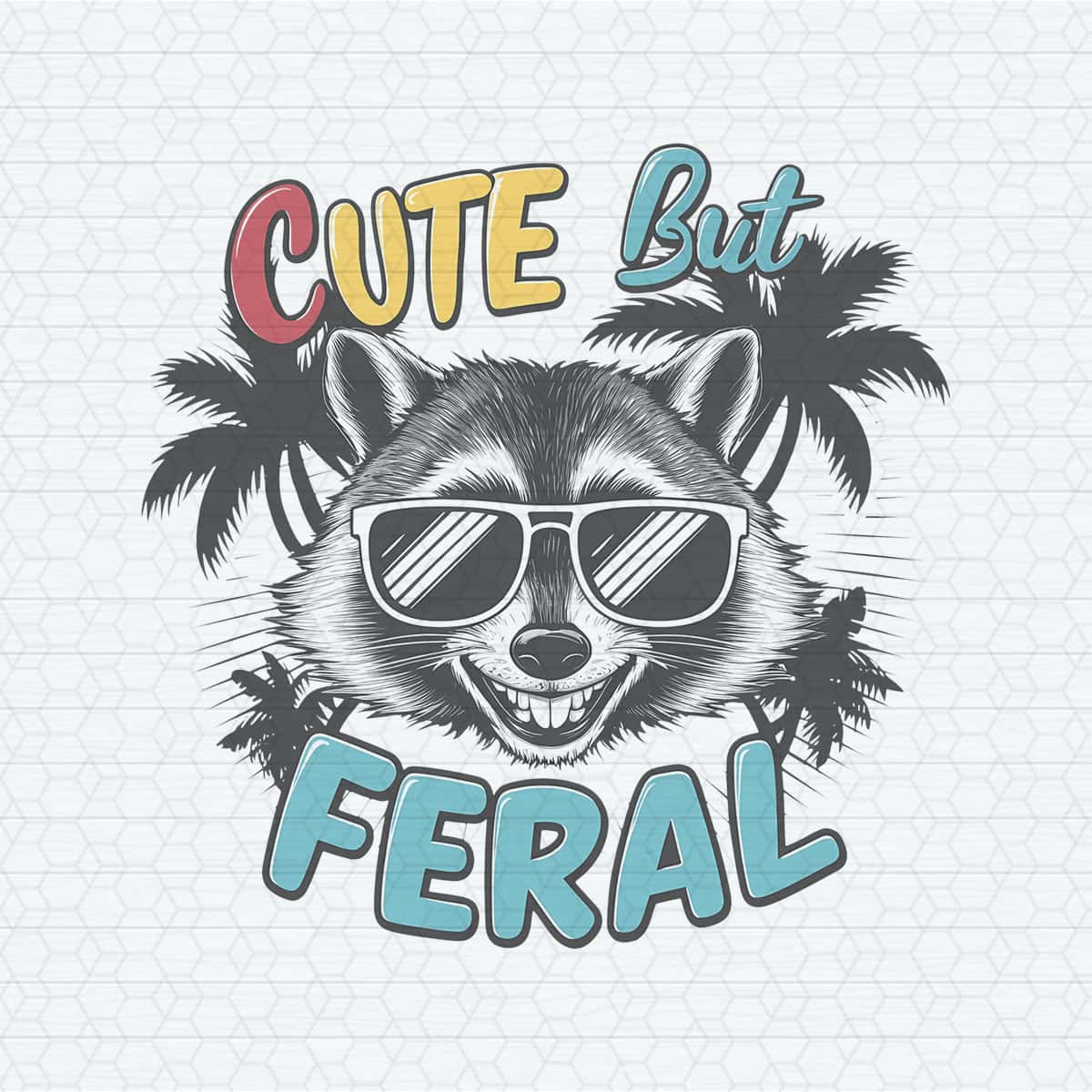 Cute But Feral Funny Meme PNG | Inspire Uplift