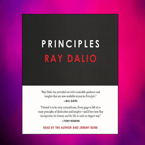 Principles Life and Work By Ray Dalio | Inspire Uplift