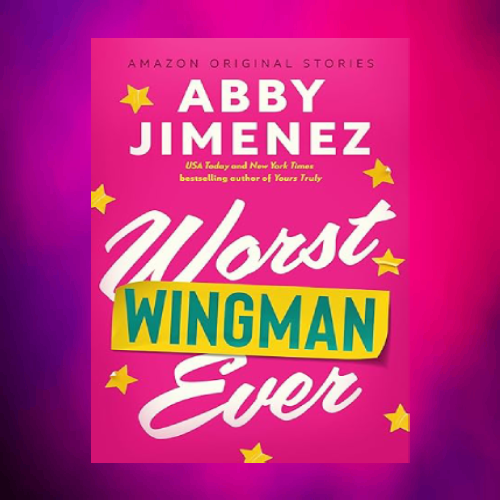Worst Wingman Ever (The Improbable Meet-Cute) By Abby Jimene - Inspire ...
