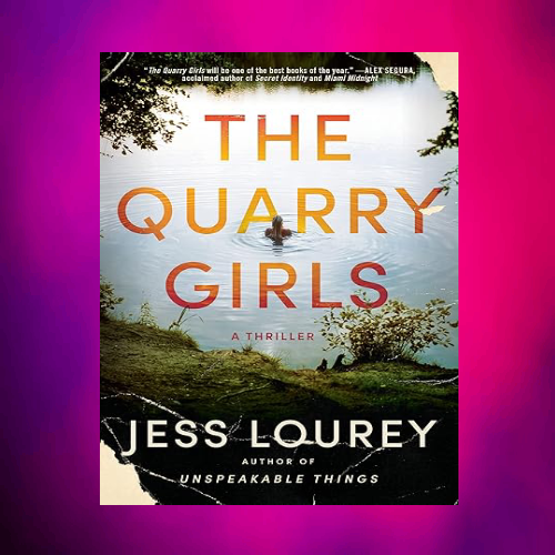 The Quarry Girls: A Thriller by Jess Lourey | Inspire Uplift
