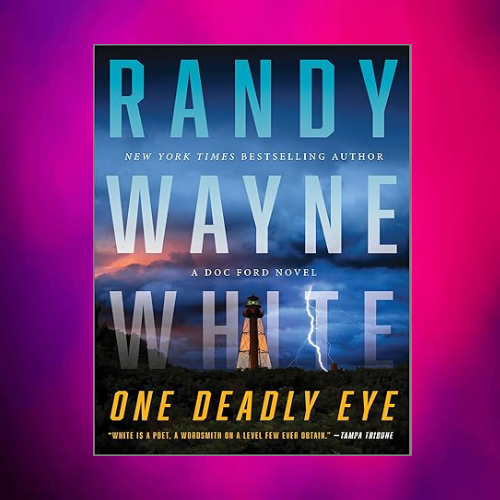 One Deadly Eye by Randy Wayne White | Inspire Uplift