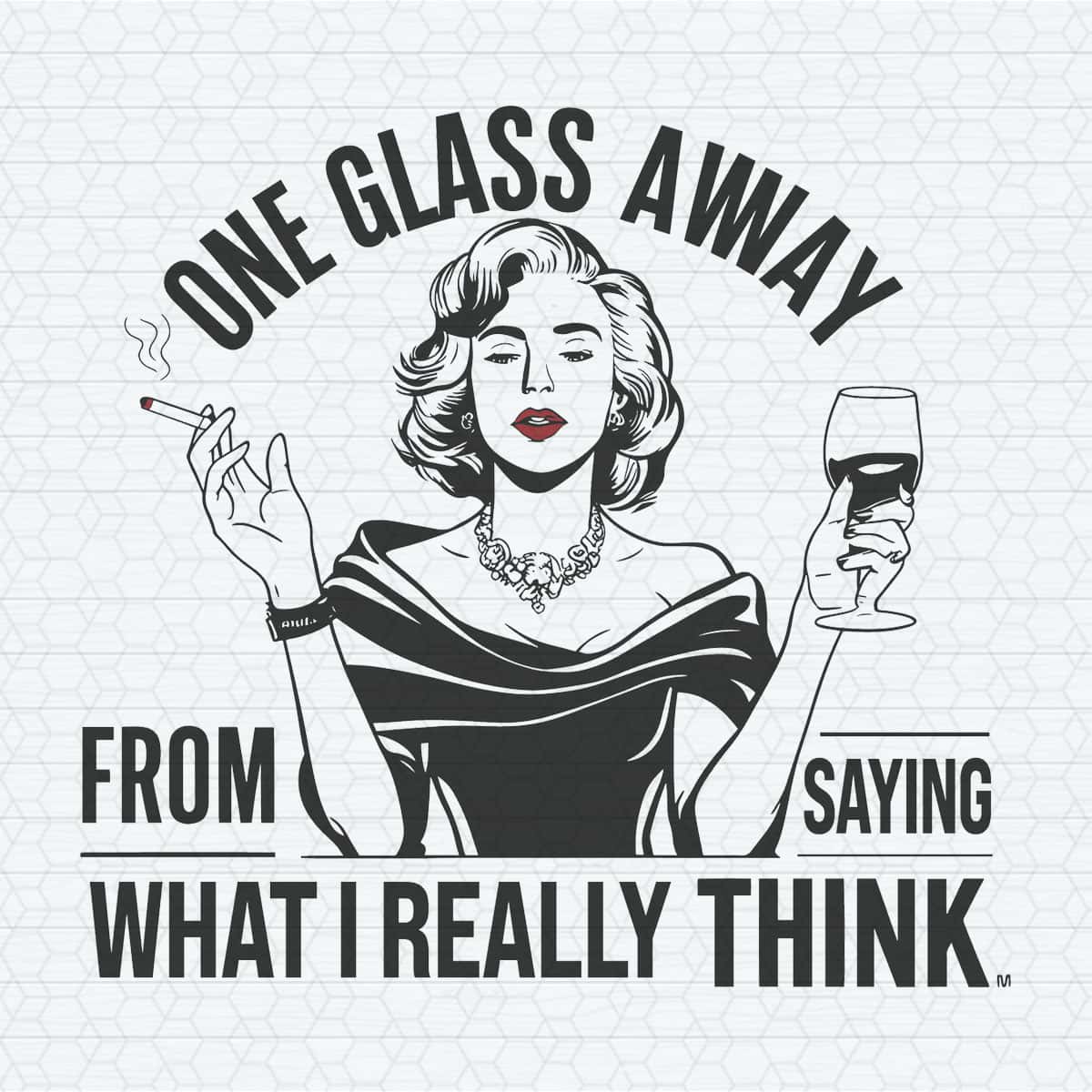 One Glass Away Svg | Inspire Uplift