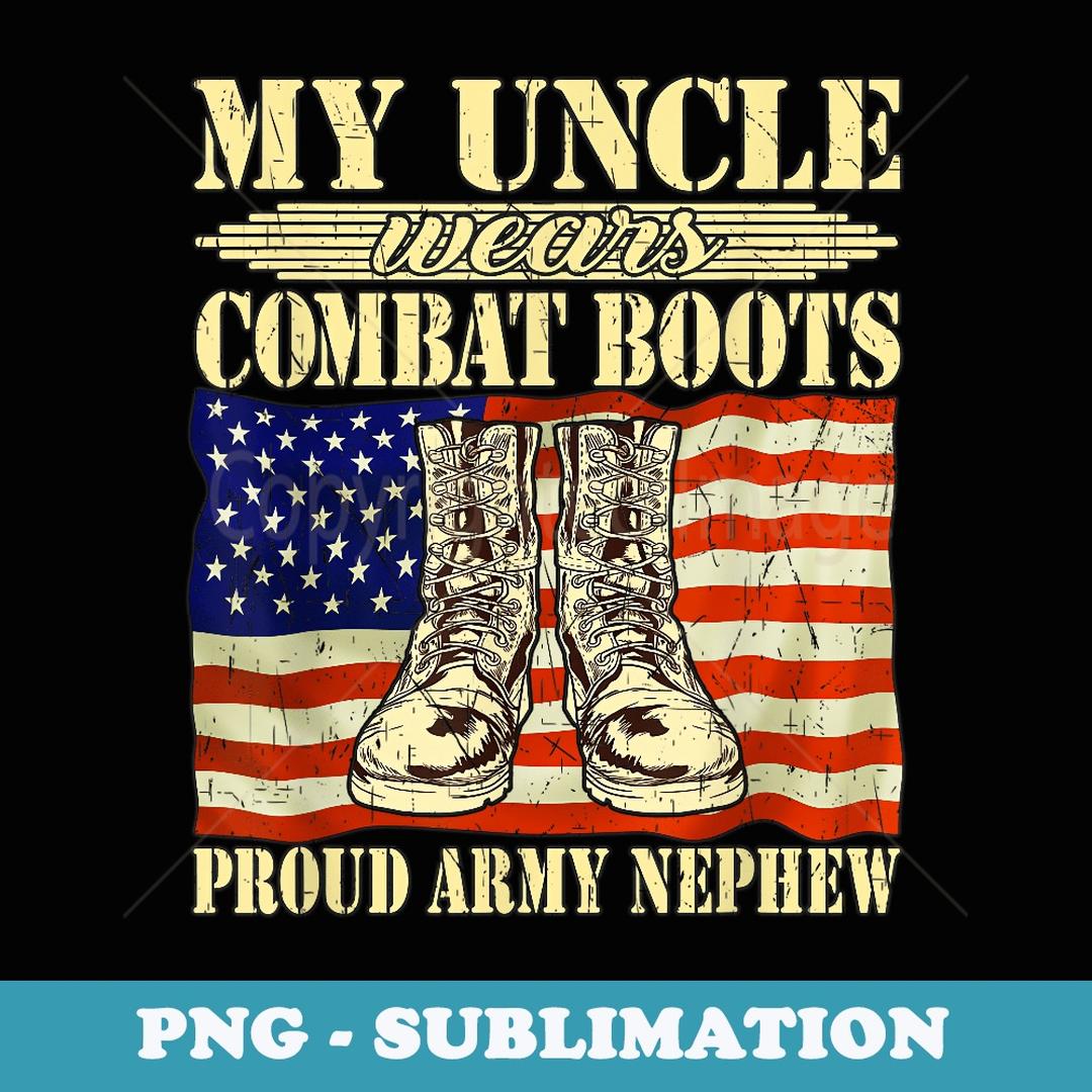 My Uncle Wears Combat Boots US Flag Proud Army Nephew - Vint | Inspire ...