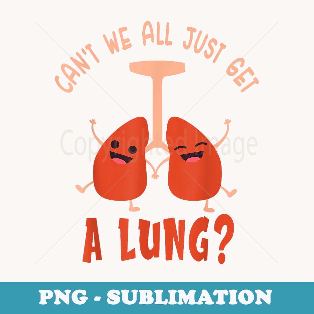 Funny Get A Lung Pun Medical Doctor Nurse - Aesthetic Sublim | Inspire ...