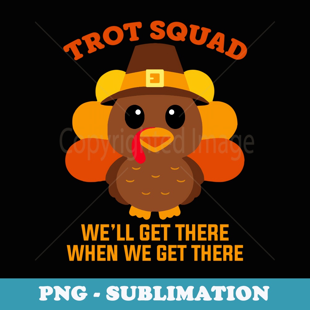 Turkey Trot Squad Cute Turkey Thanksgiving Costume - PNG Sub | Inspire ...