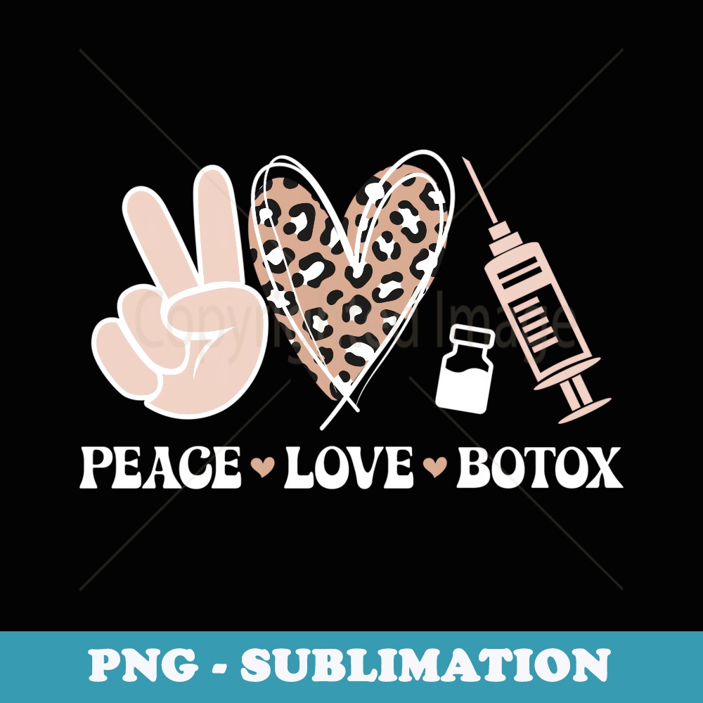 Peace Love Botox Nurse Injector Aesthetic Nurse Injector - D | Inspire ...
