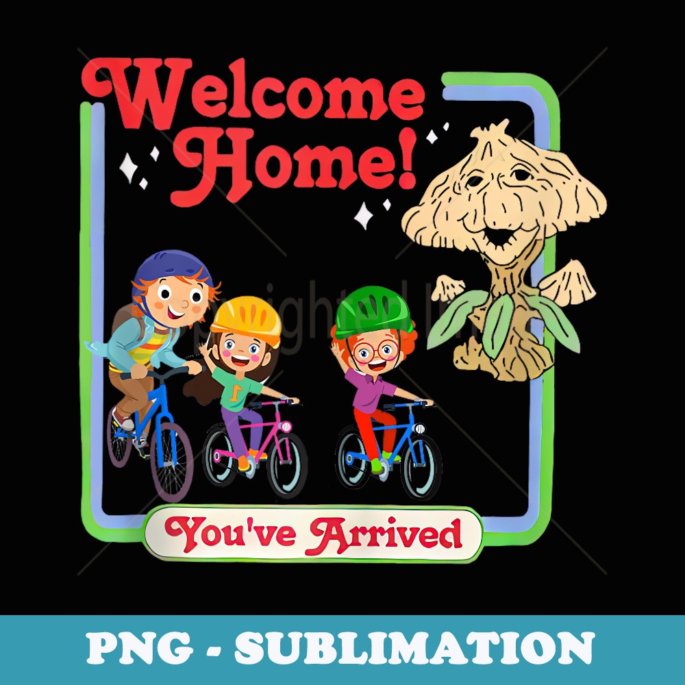 Welcome Home Youve Arrived - Retro PNG Sublimation Digital D | Inspire ...