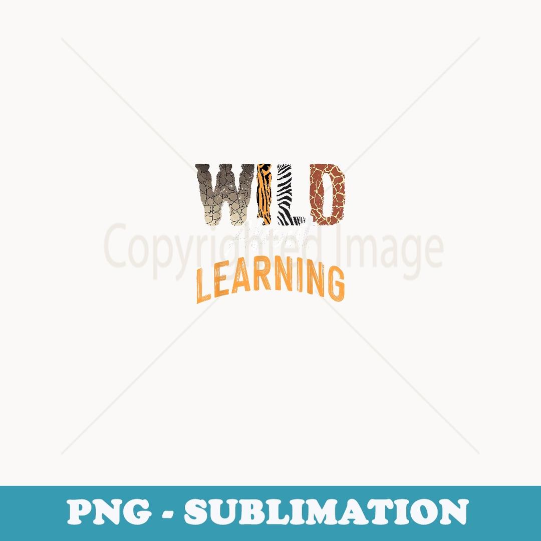 Wild About Learning Teacher Back to School Teaching - Premiu | Inspire ...