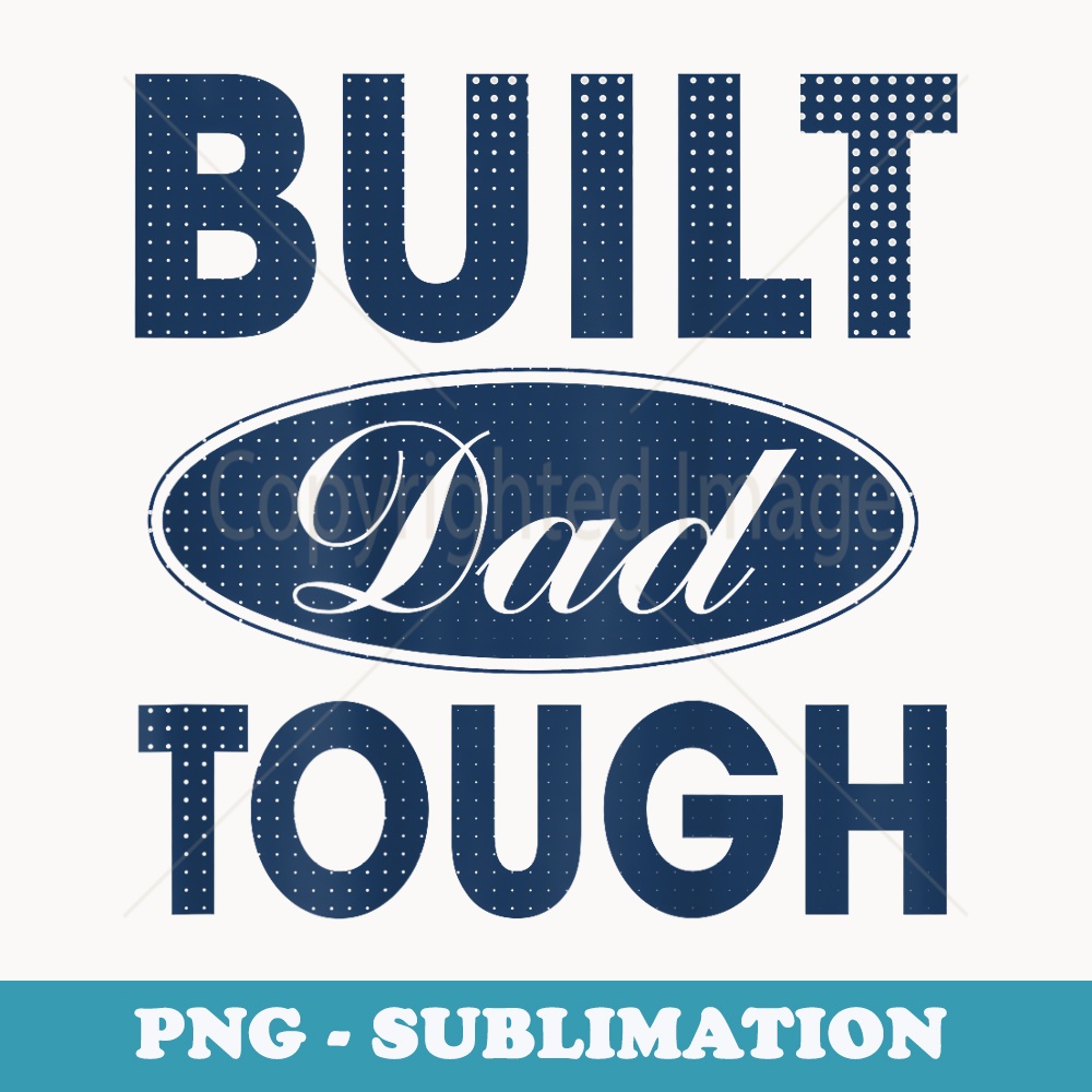 Built Dad Tough Build Dad Car Guys Mechanic Workout Gym - Vi | Inspire ...