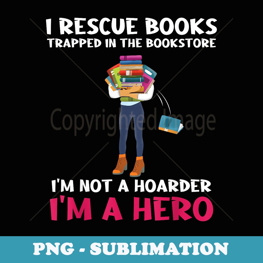 I rescue books trapped in the bookstore Im a Hero Bookaholic | Inspire ...