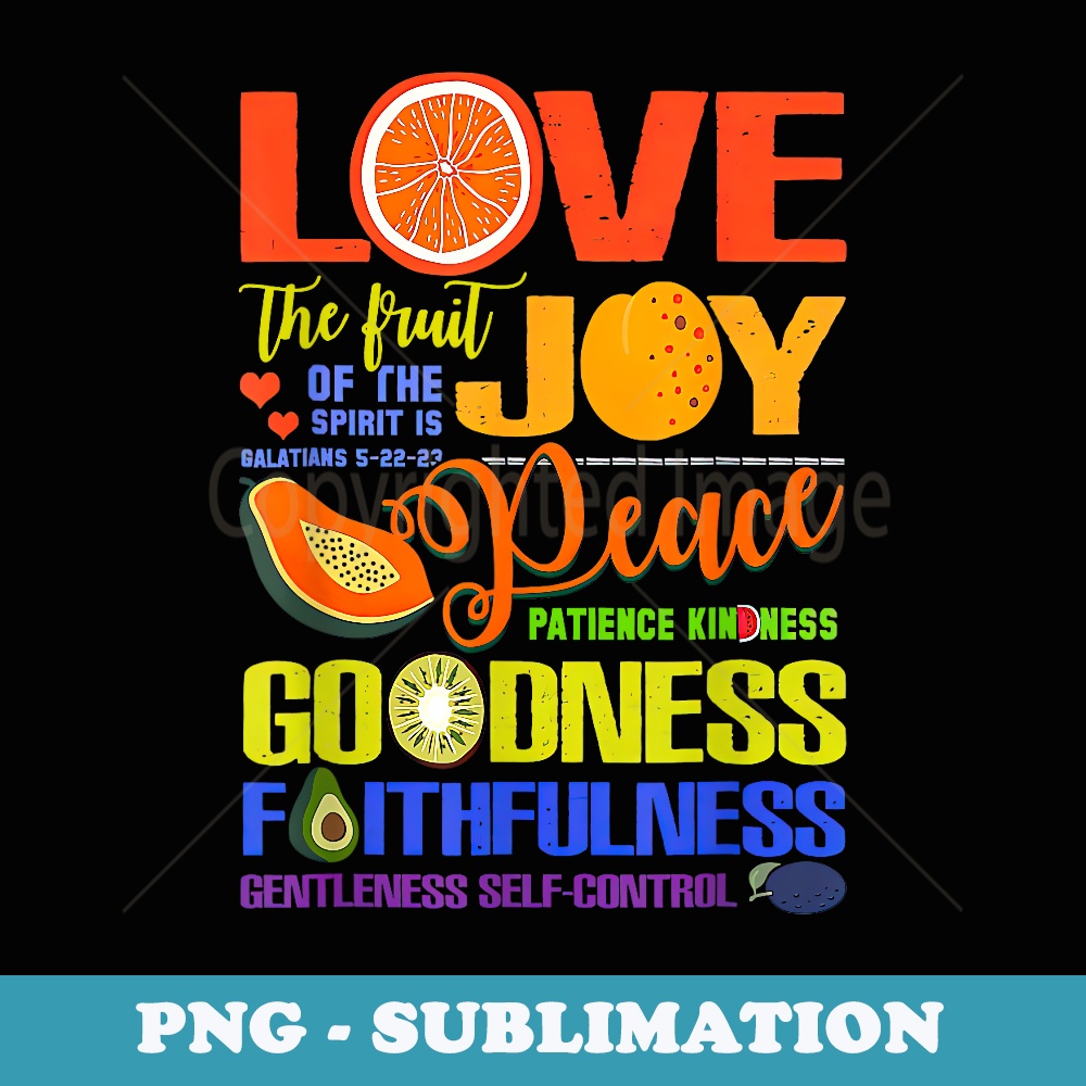 Fruit of the Spirit Galatians 522-23 - Digital Sublimation D | Inspire ...
