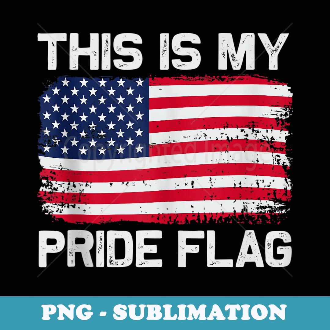 This Is My Pride Flag - Signature Sublimation PNG File | Inspire Uplift
