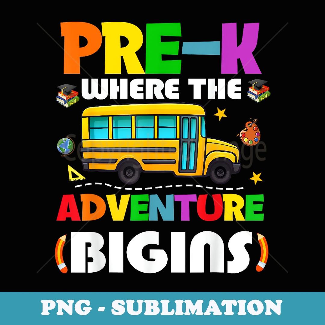Cute Pre-k Where The Adventure Begins, Kinder Teacher - Inst | Inspire ...