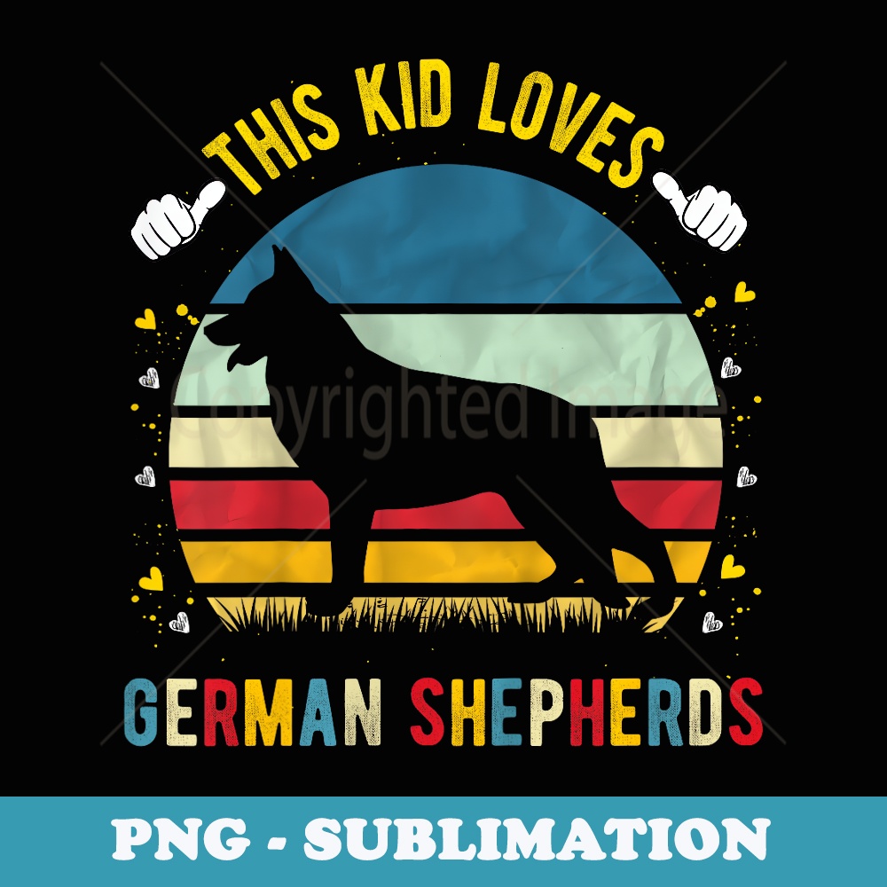 This Kid Loves German Shepherds Boys and Girls - Premium PNG | Inspire ...