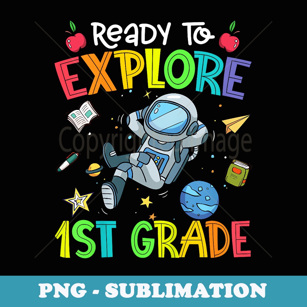 Explore 1st Grade Back To School Astronaut Space Explorer - | Inspire ...