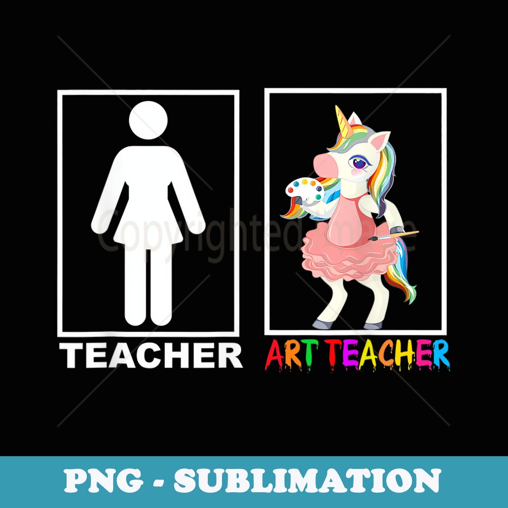 Funny Teacher Vs Art Teacher Magical Unicorn Appreciation - | Inspire ...